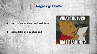 Refactoring legacy code | PPT