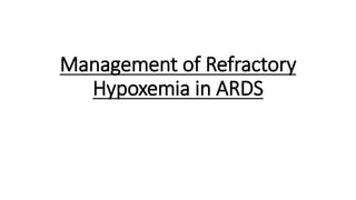 refactory hypoxemia and status Asthmaticus.pptx