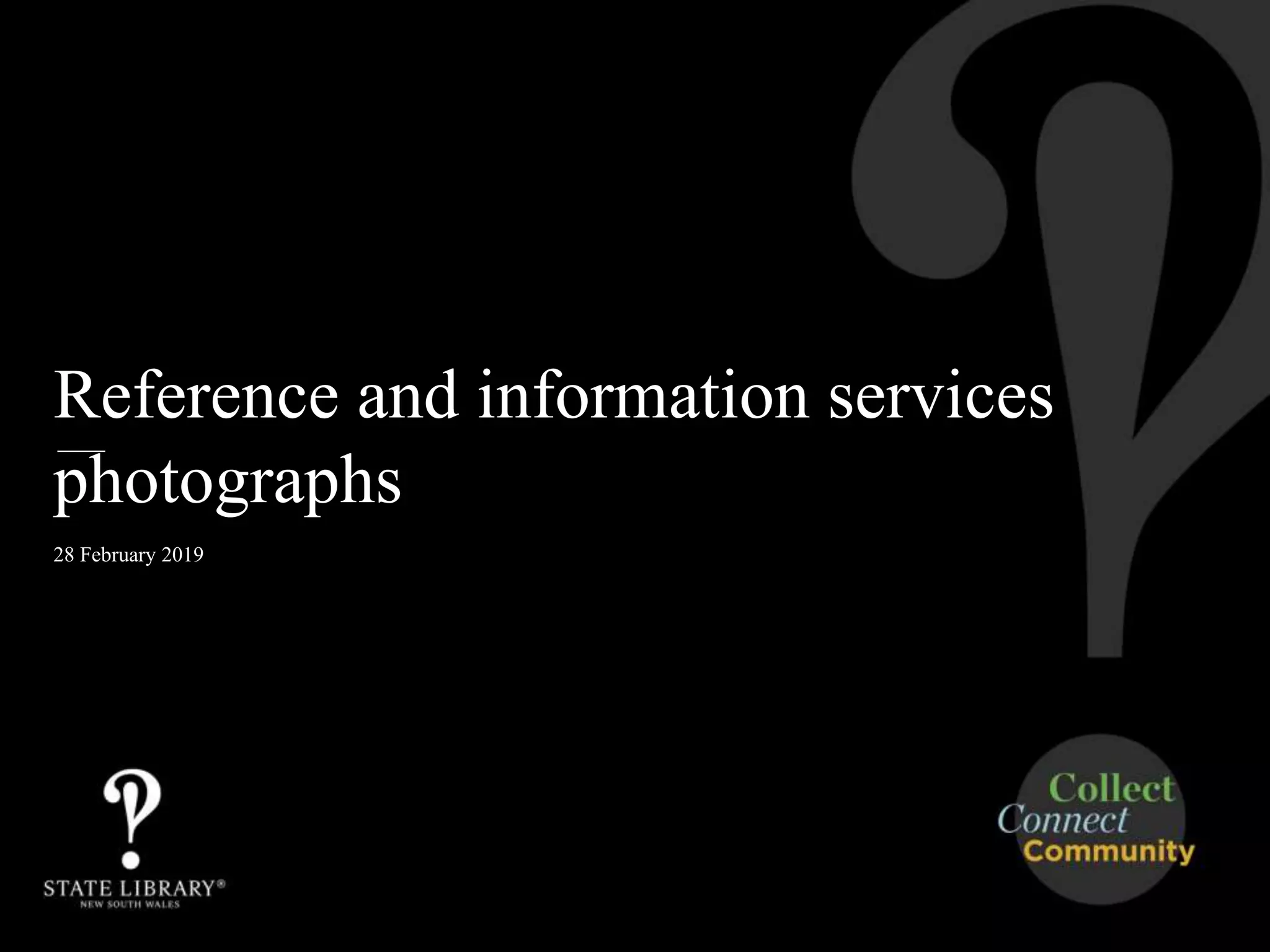 Photographs of reference collections in NSW public libraries | PPT