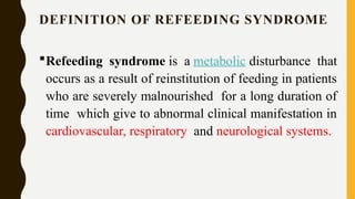 REFEEDING SYNDROME AND NUTRITIONAL ASSESSMENT | PPTX