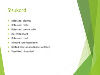 Referaadi koostamine ja vormistamine: õppematerjal | PPTX