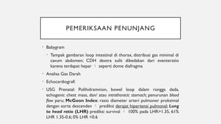 Congenital Diaphragmatic Hernia dan Patofisiologi yang Menyertai | PPTX