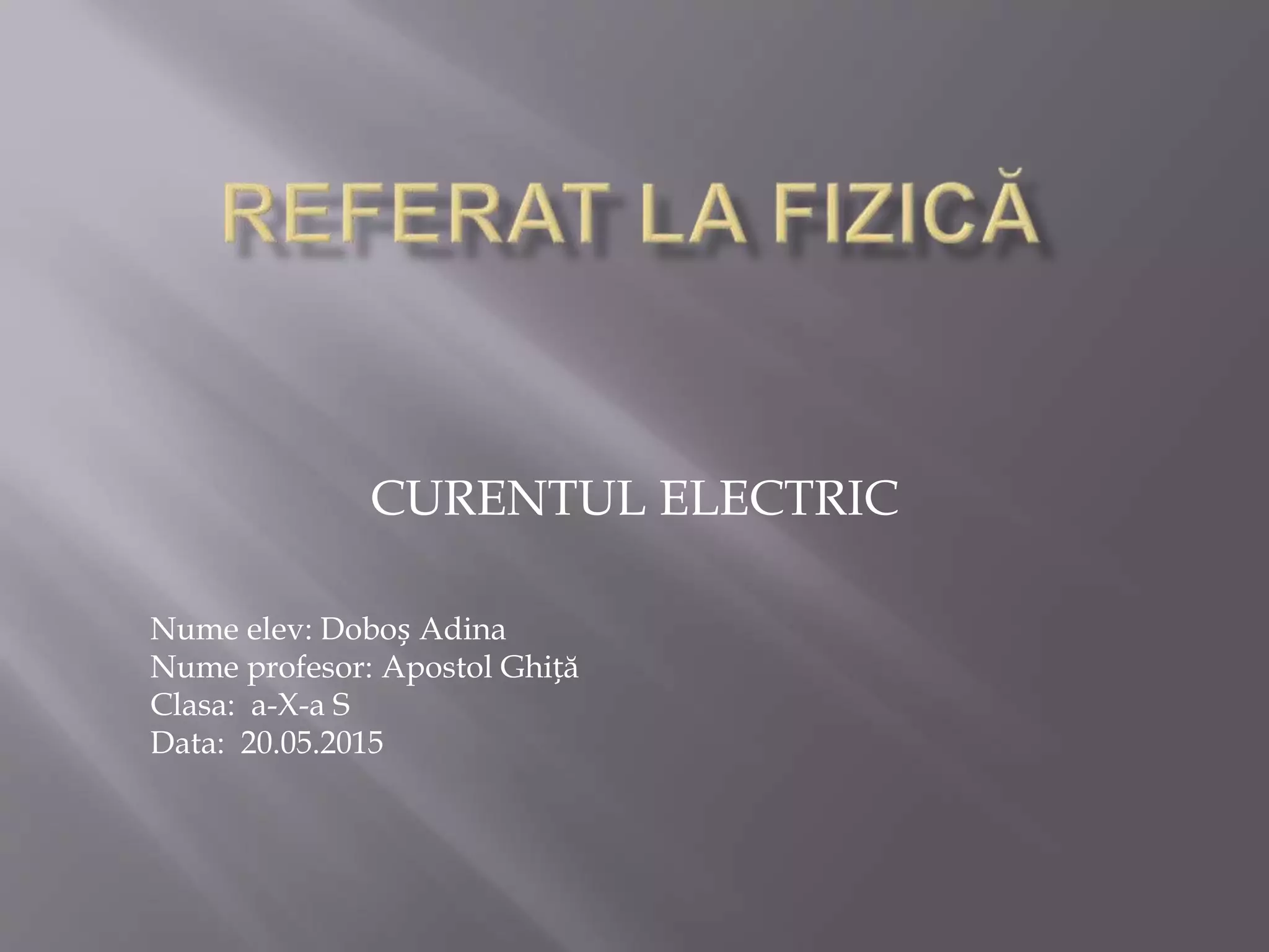 Referat curentul electric | PPTX