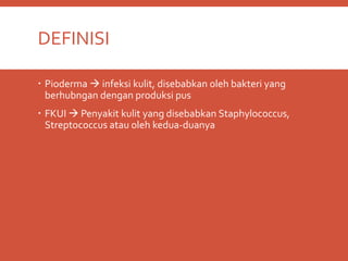 Pioderma Non Kokus | PPT