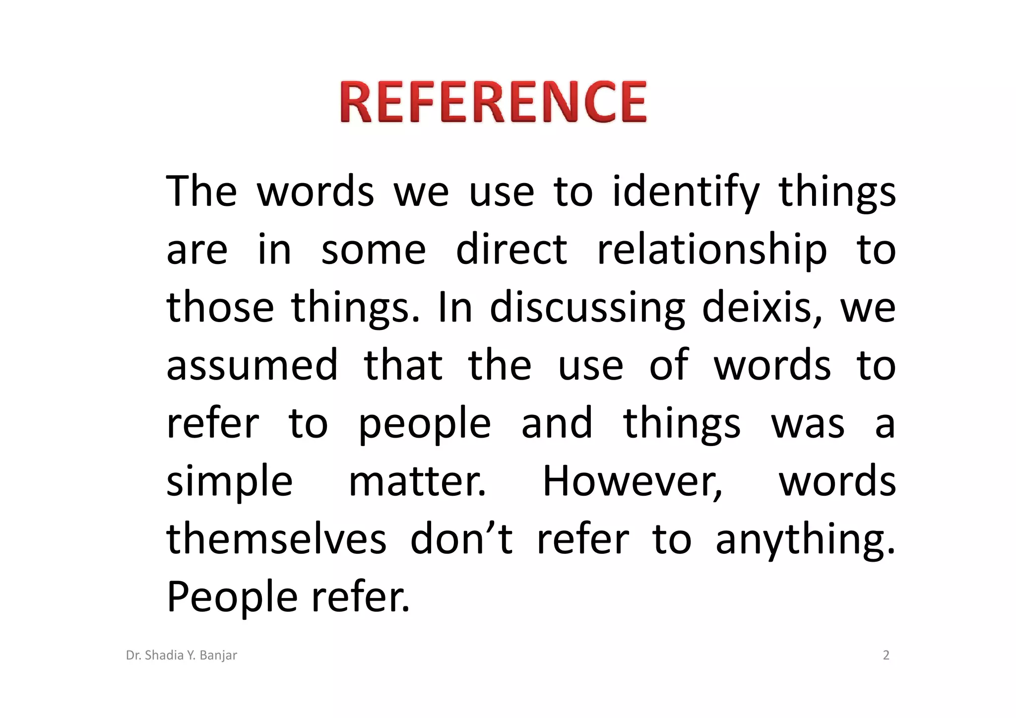Reference And Inference By Dr.Shadia.Pptx