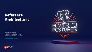 An overview of reference architectures for Postgres | PPT | Free Download
