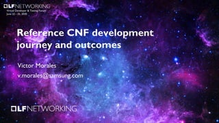 Reference CNF development journey and outcomes | PPTX | Cloud Computing | Internet