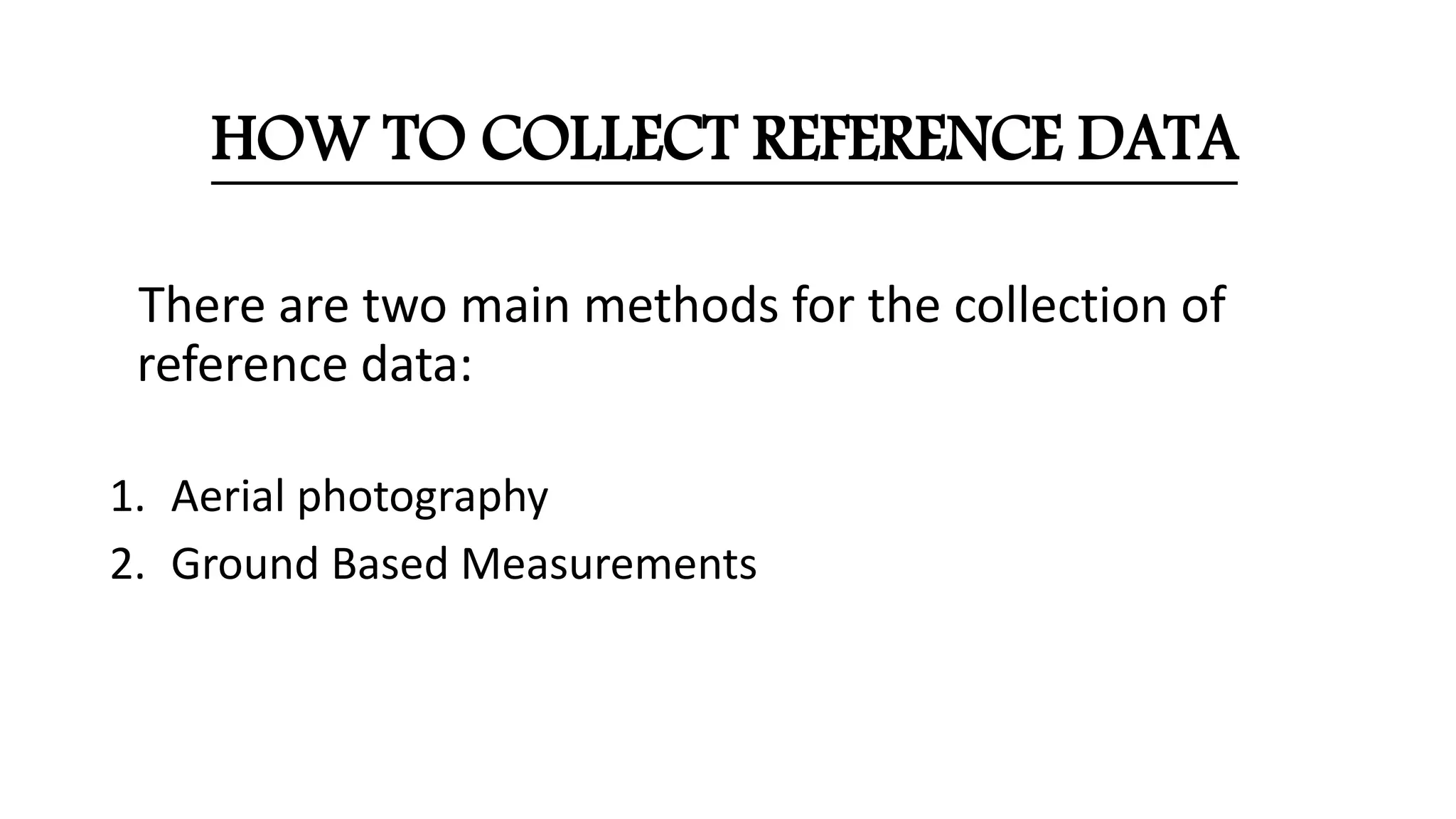 Reference data and its importance in Remote Sensing | PPT