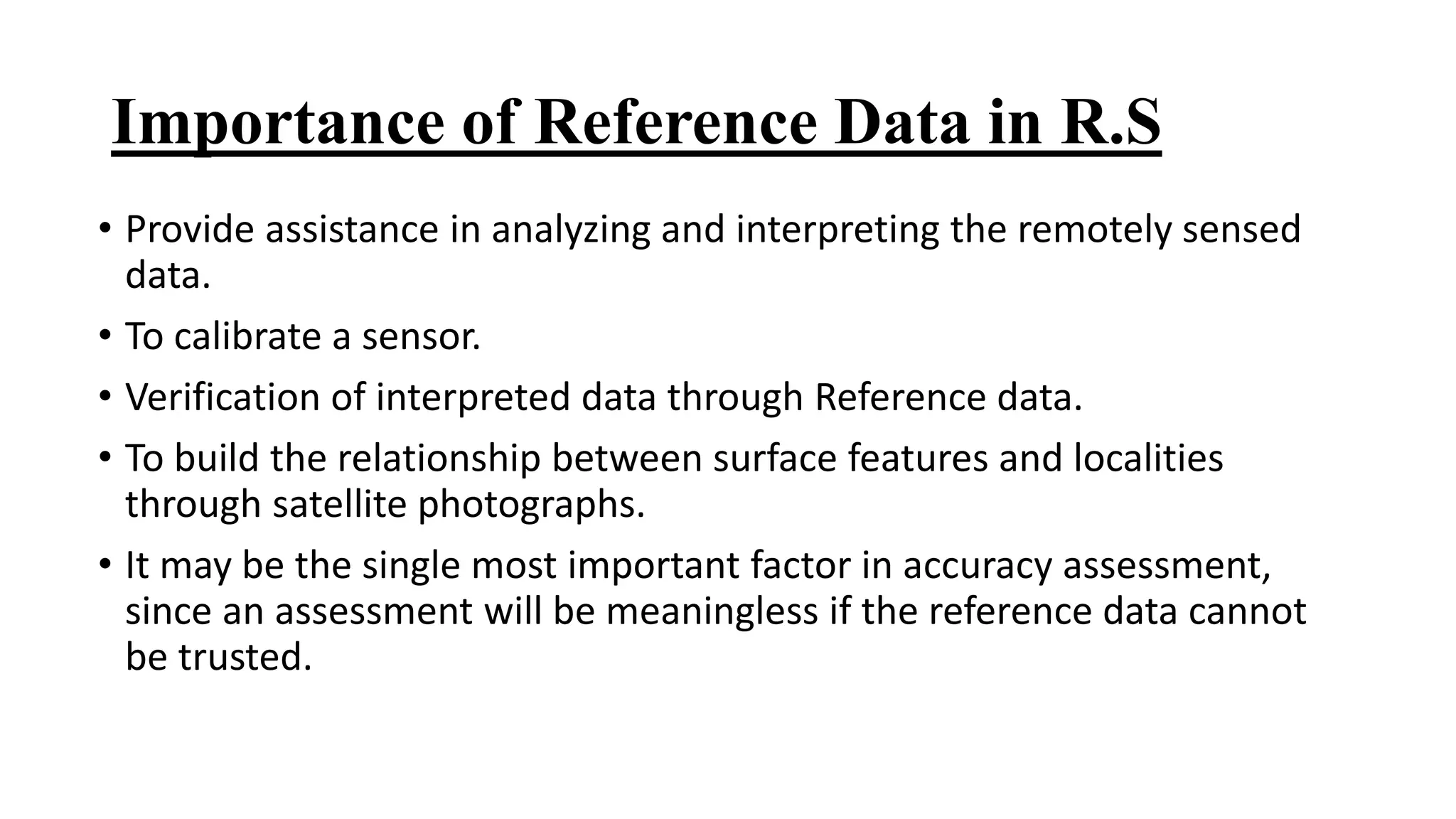 Reference data and its importance in Remote Sensing | PPT