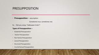 Reference Inference Presupposition Implicature.pptx