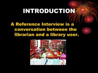 Reference Interview ppt by Arun Joseph | PPT