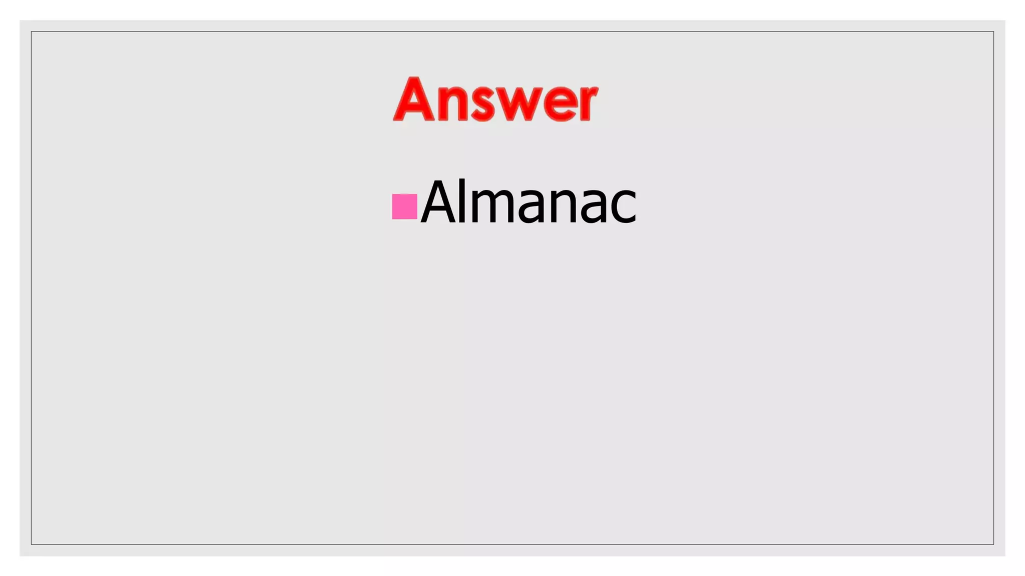 Encyclopedia Atlas Dictionary Thesaurus Almanac. | PPSX