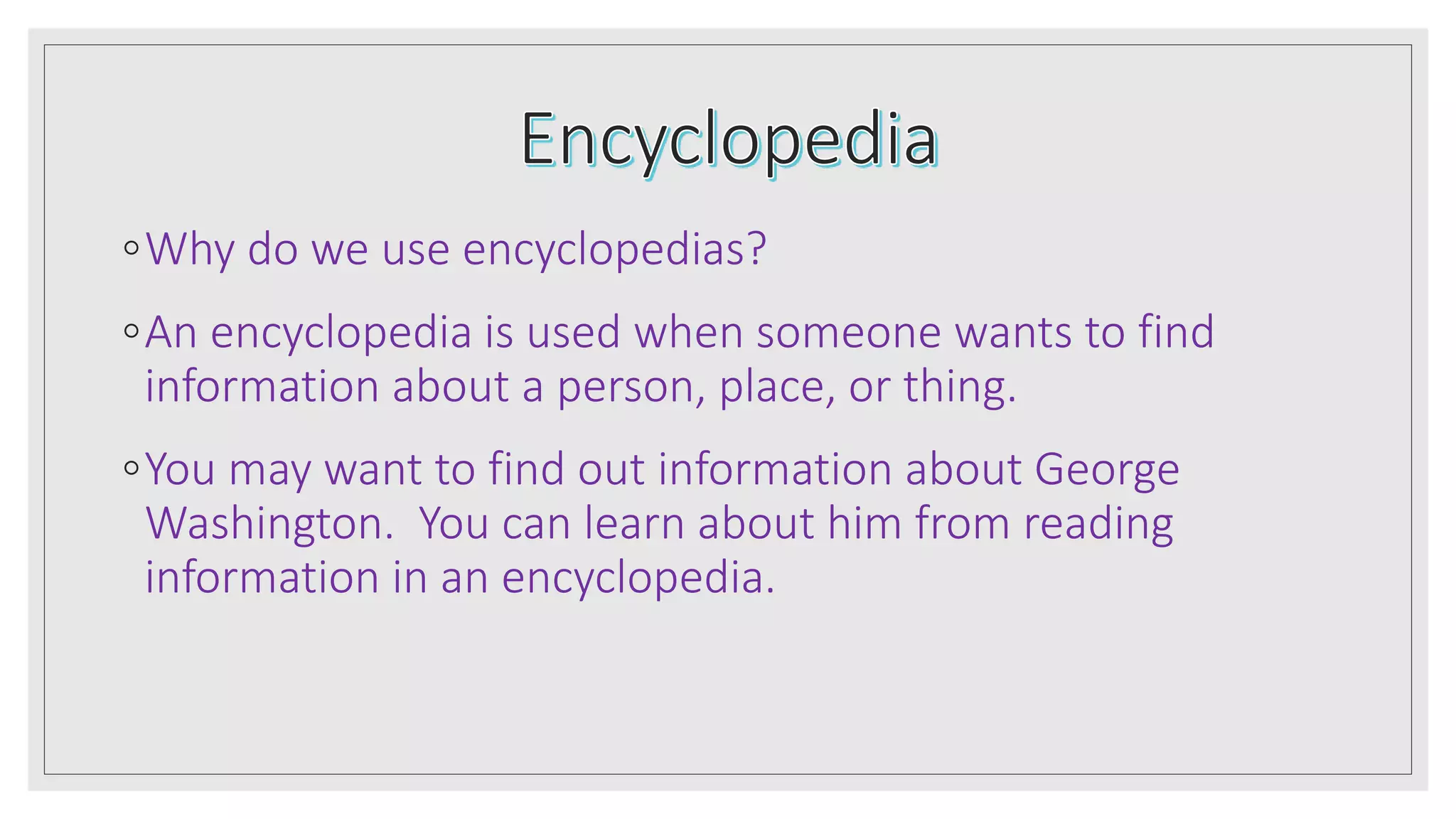 Encyclopedia Atlas Dictionary Thesaurus Almanac. | PPSX