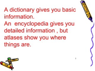 Reference materials pr.1 dictionary atlasency(new) | PPT