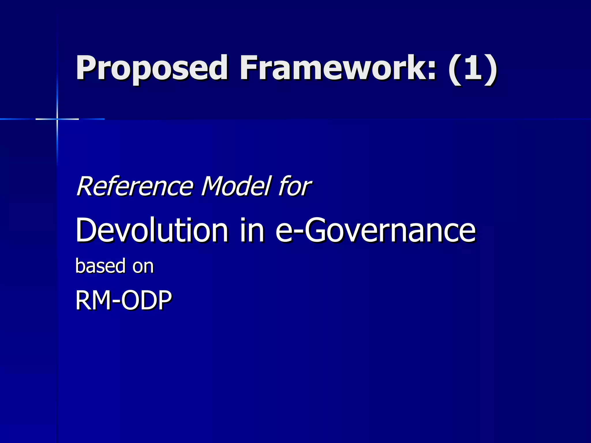 Reference model for devolution in e governance | PPT