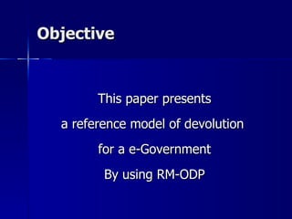 Reference model for devolution in e governance | PPT