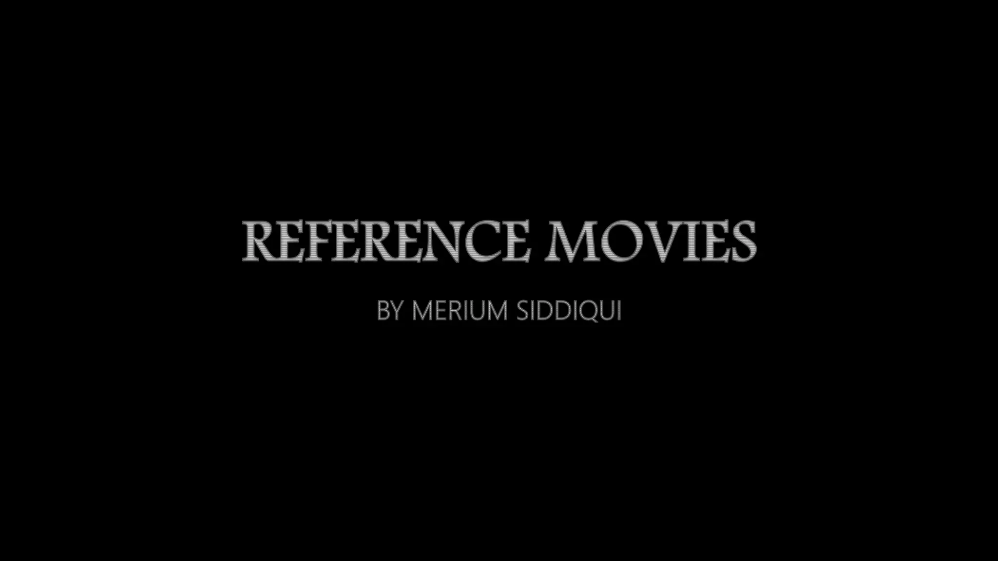 Reference movies | PPTX
