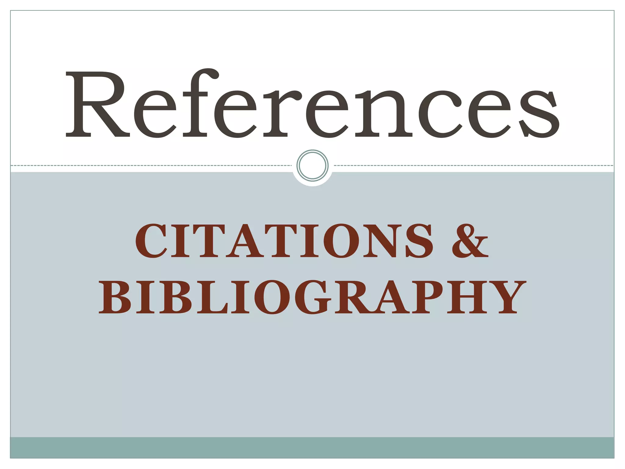 References (Citations & Bibliography) | PPTX