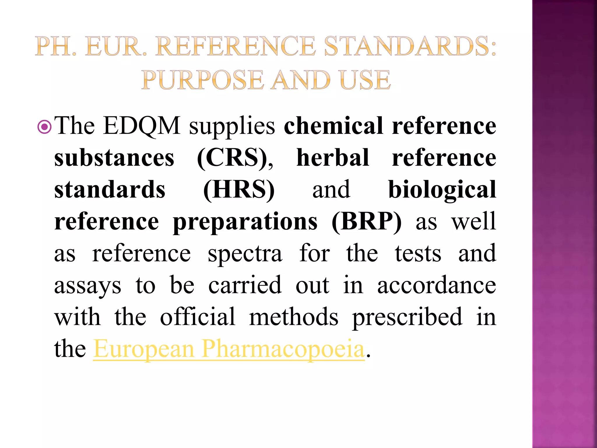 USP, EDQM Reference standard | PPTX