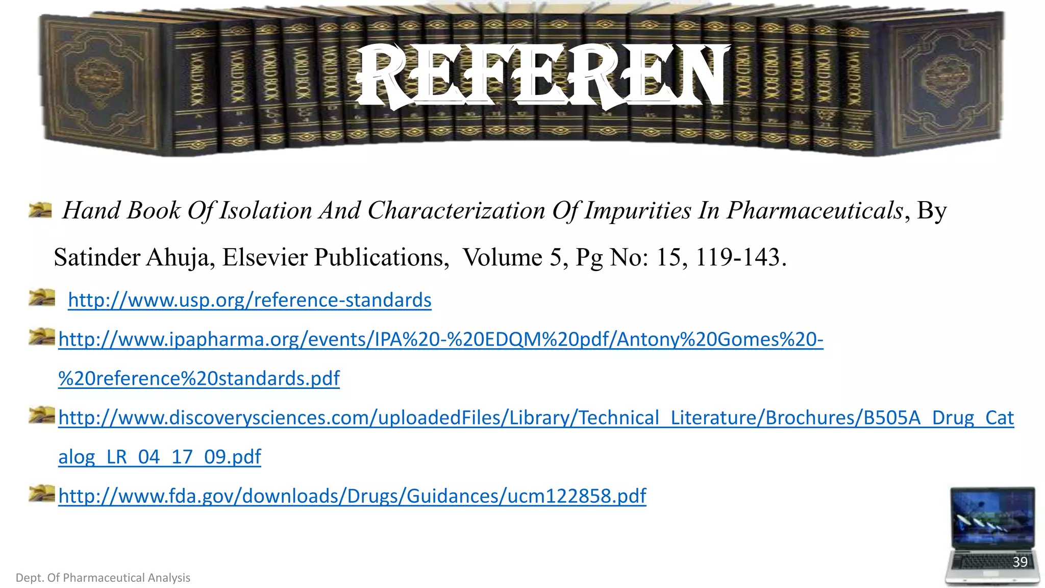 Reference standards in Pharmaceutical Industries | PPTX
