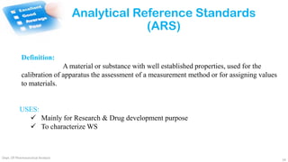Reference standards in Pharmaceutical Industries | PPTX