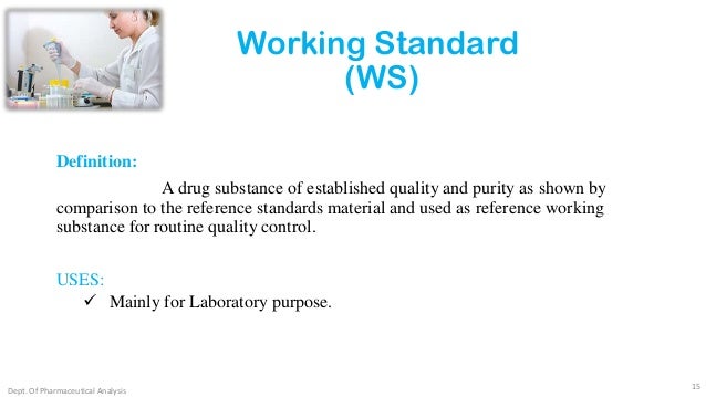 Reference standards in Pharmaceutical Industries
