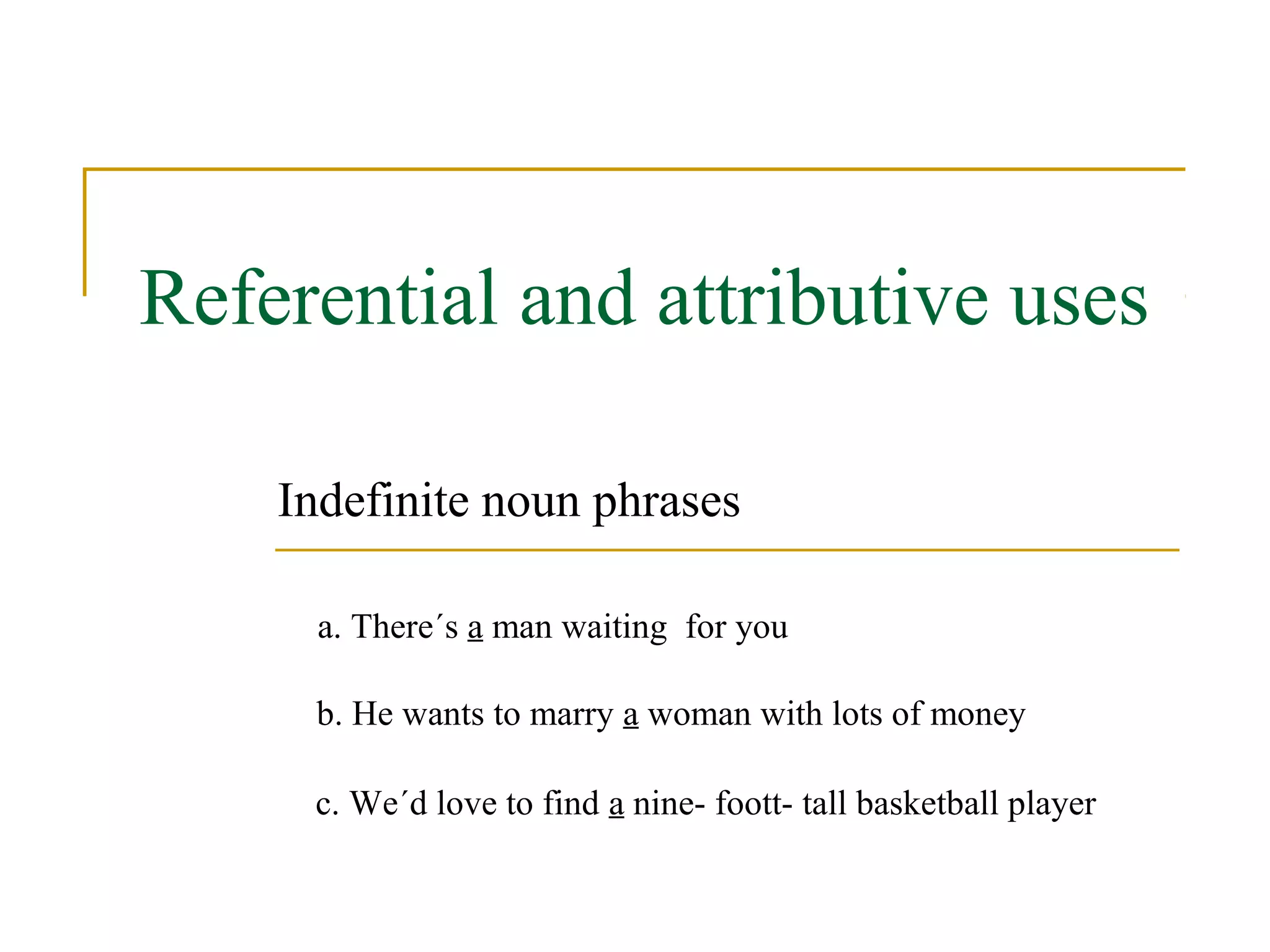 Referential and attributive uses chapter 3, George Yule | PPT