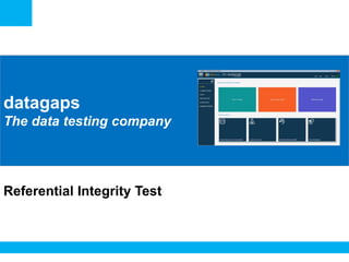 ETL Validator: Referential integrity Testing | PPTX