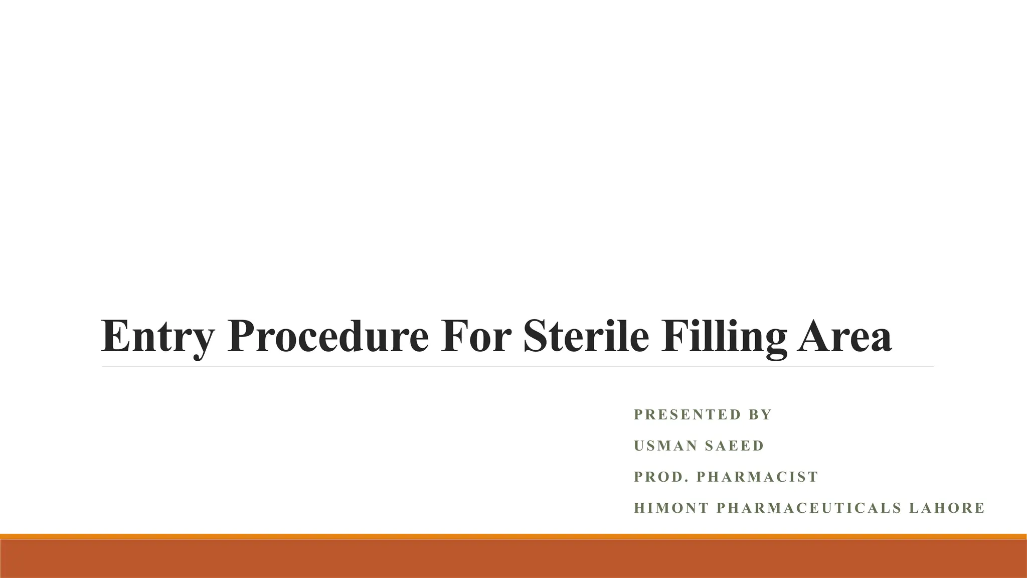 entry procedure into sterile filling area | PPTX