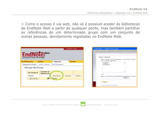 EndNote X4: Referências bibliográficas - integração com o EndNote Web | PPT