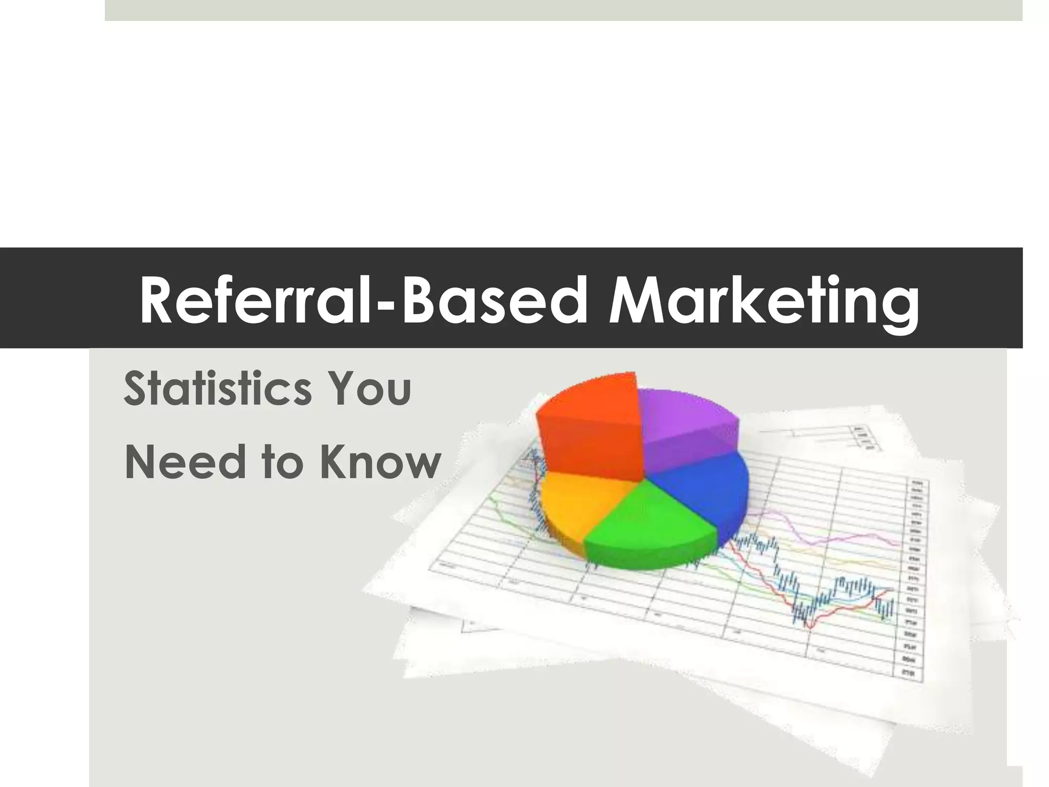 Referral-Based Marketing Statistics | PPT