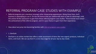 Referral Program Case Studies with example | PPT