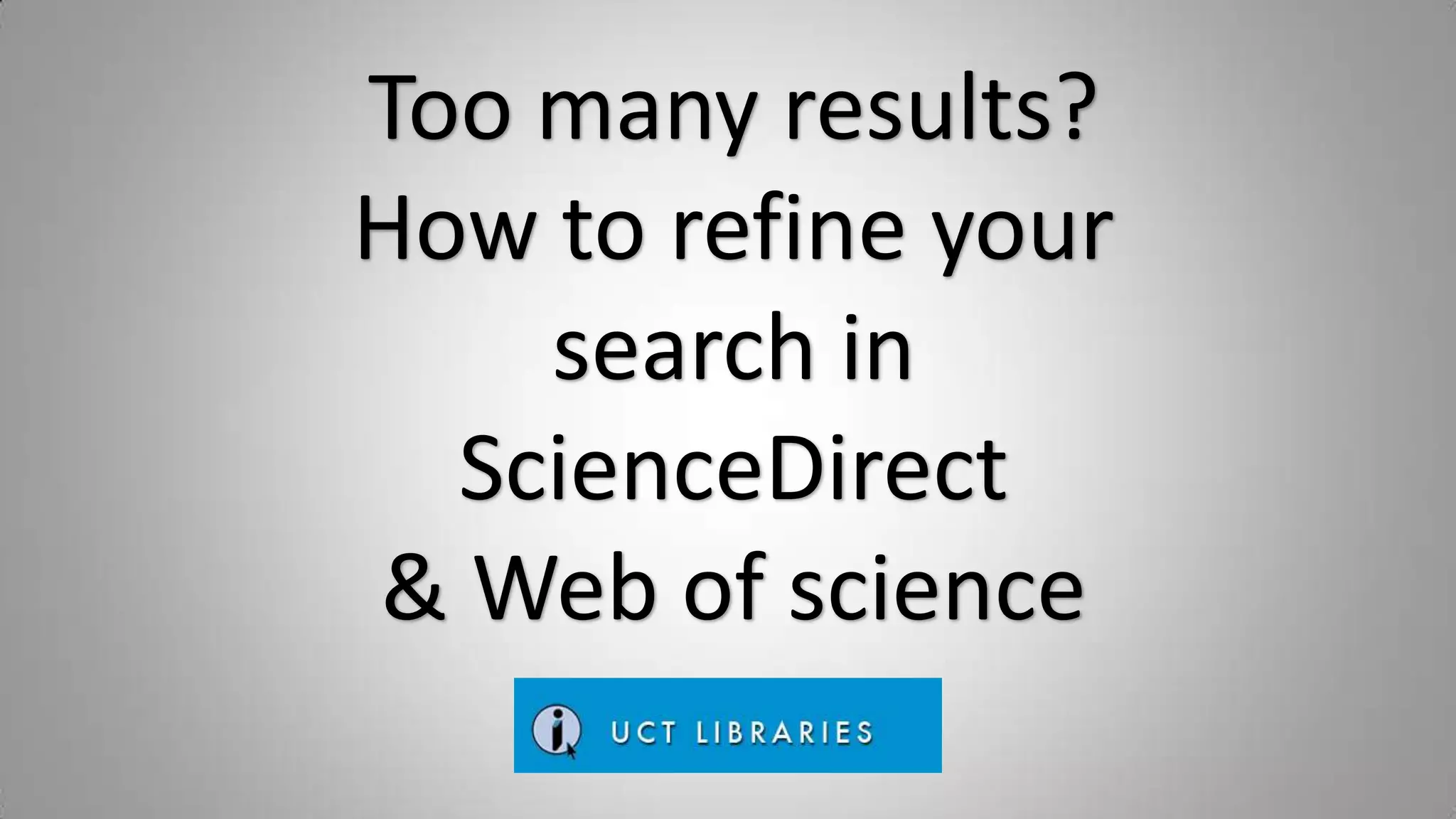 Refine searches in ScienceDirect & Web of Science for BIO1000H students ...