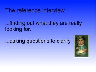 Reference Interview | PPT