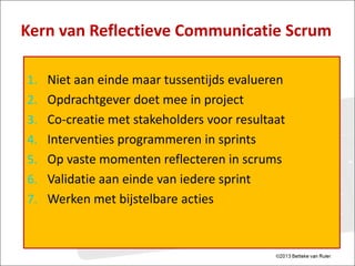 Reflectieve Communicatie Scrum (Betteke van Ruler) | PPTX