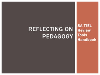 TfEL Reflecting on Pedagogy | PPT