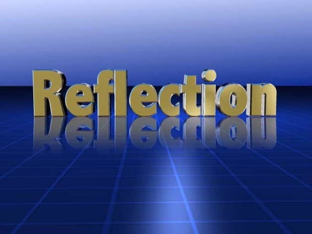 Reflection | PPT | Educational Assessment | Education