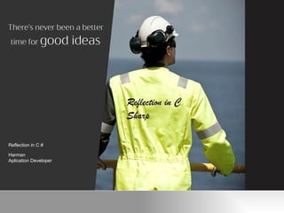 Reflection in C Sharp | PPT | Programming Languages | Computing