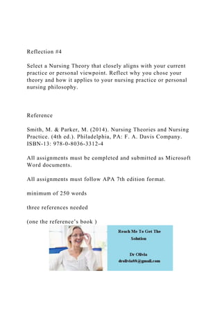 Reflection #4Select a Nursing Theory that closely aligns wit.docx