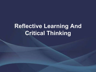 Reflection and Critical Thinking unit 1 copy.pptx