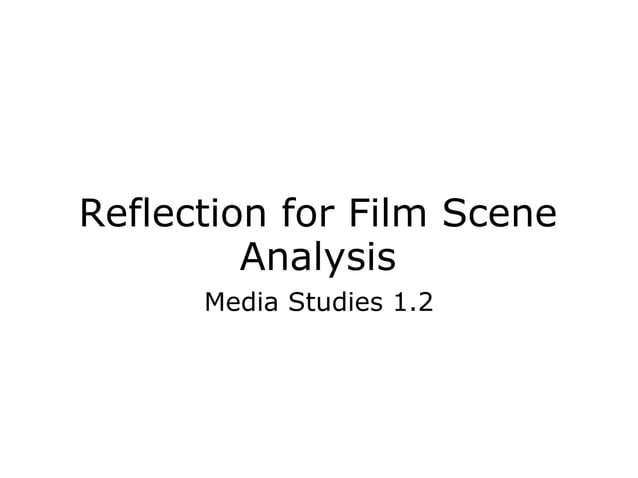 Reflection for film_scene_analysis | PPT