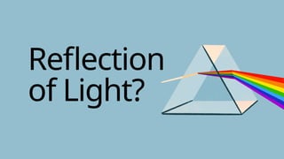 physical sci Reflection of Light (1)pptx | PPTX