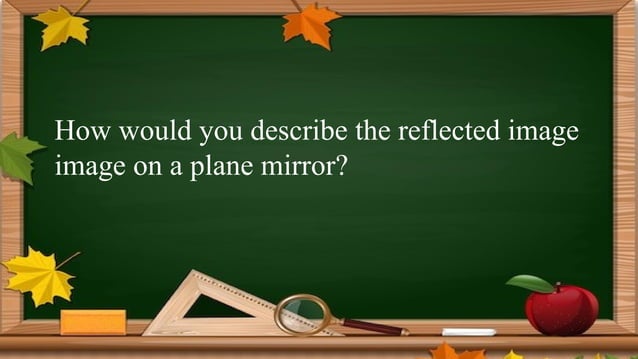 Reflection of light in plane mirror.pptx