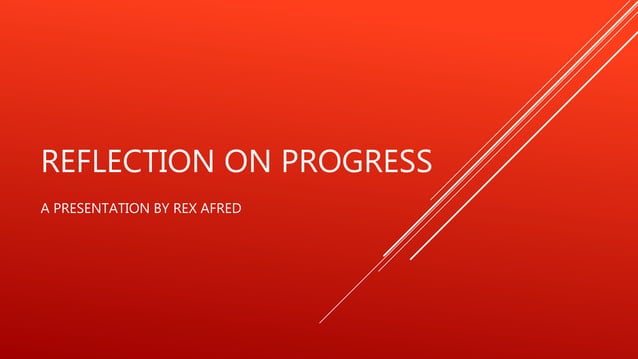 Reflection on progress | PPT