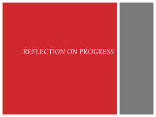Research: Reflection on progress | PPT
