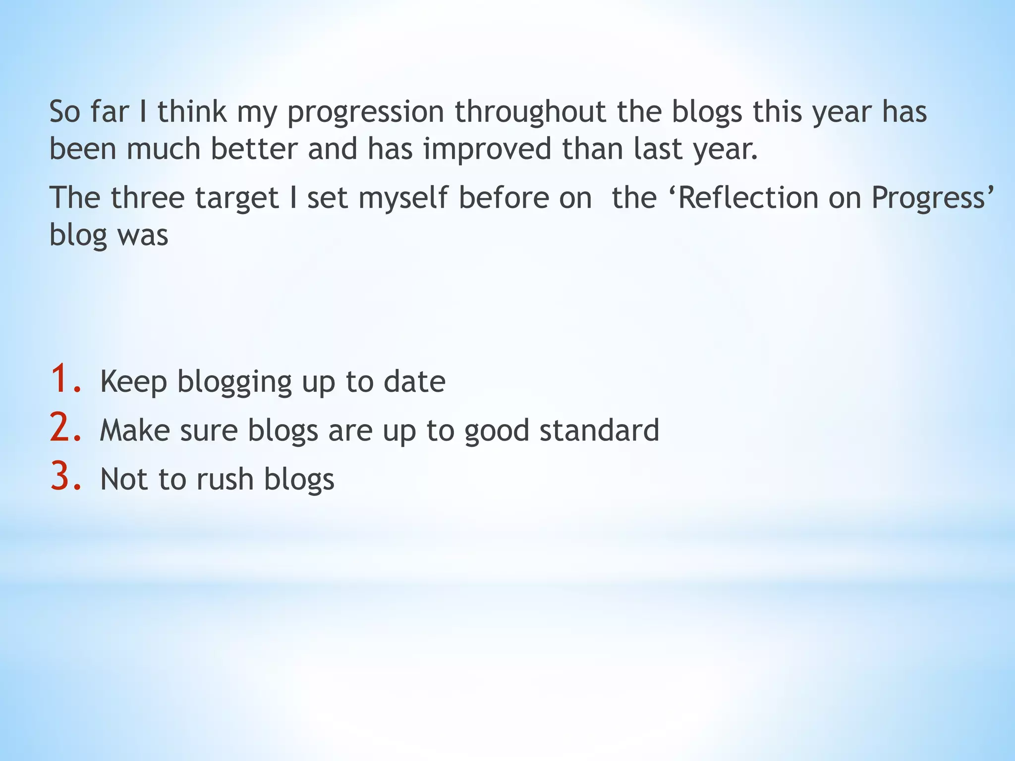 Reflection on progress blog | PPT