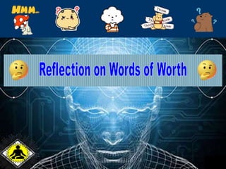Reflection on Words of Worth | PPT