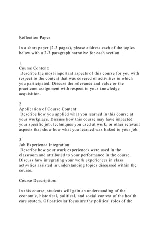 Reflection PaperIn a short paper (2-3 pages), please address.docx