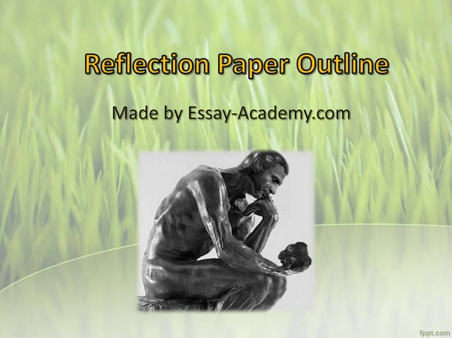 Reflection paper outline | PPT