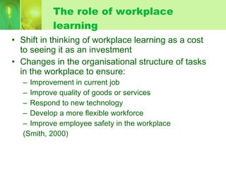 Reflections On The Workplace As A Learning Environment | PPT